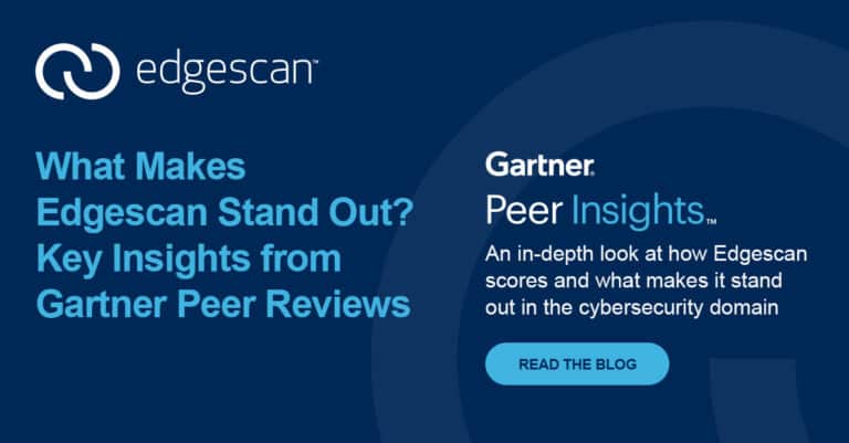 What Makes Edgescan Stand Out? Key Insights from Gartner Peer Reviews | Edgescan