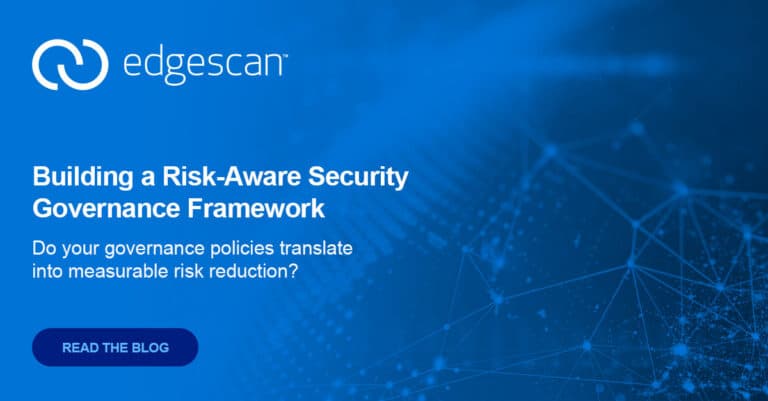 Building a Risk-Aware Security Governance Framework | Edgescan